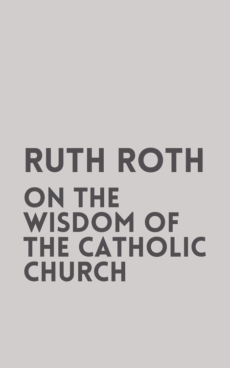 Indian Religions Podcast - Ruth Roth on the Wisdom of the Catholic Church